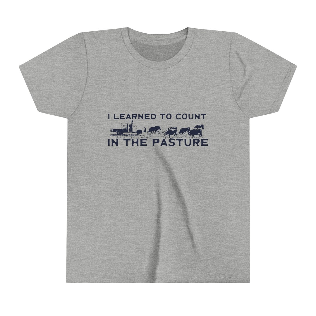 I Learned to Count in the Pasture Graphic Tee // Farm Kid // Youth ...