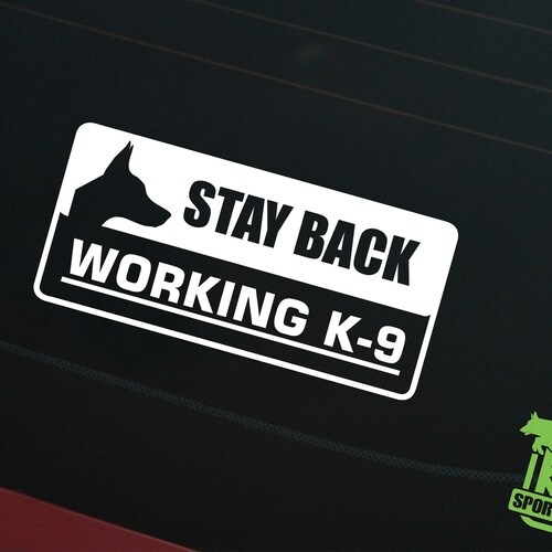 Working Dog Stay Back Decal Car Window Will Stick to Most | Etsy