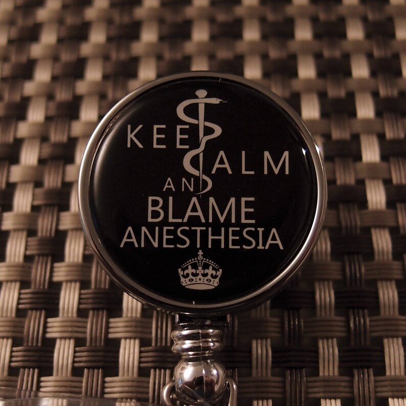 Keep Calm and BLAME/CALL Anesthesia Badge Reel metal | Etsy Keep Calm and BLAME/CALL Anesthesia Badge Reel metal | Etsy