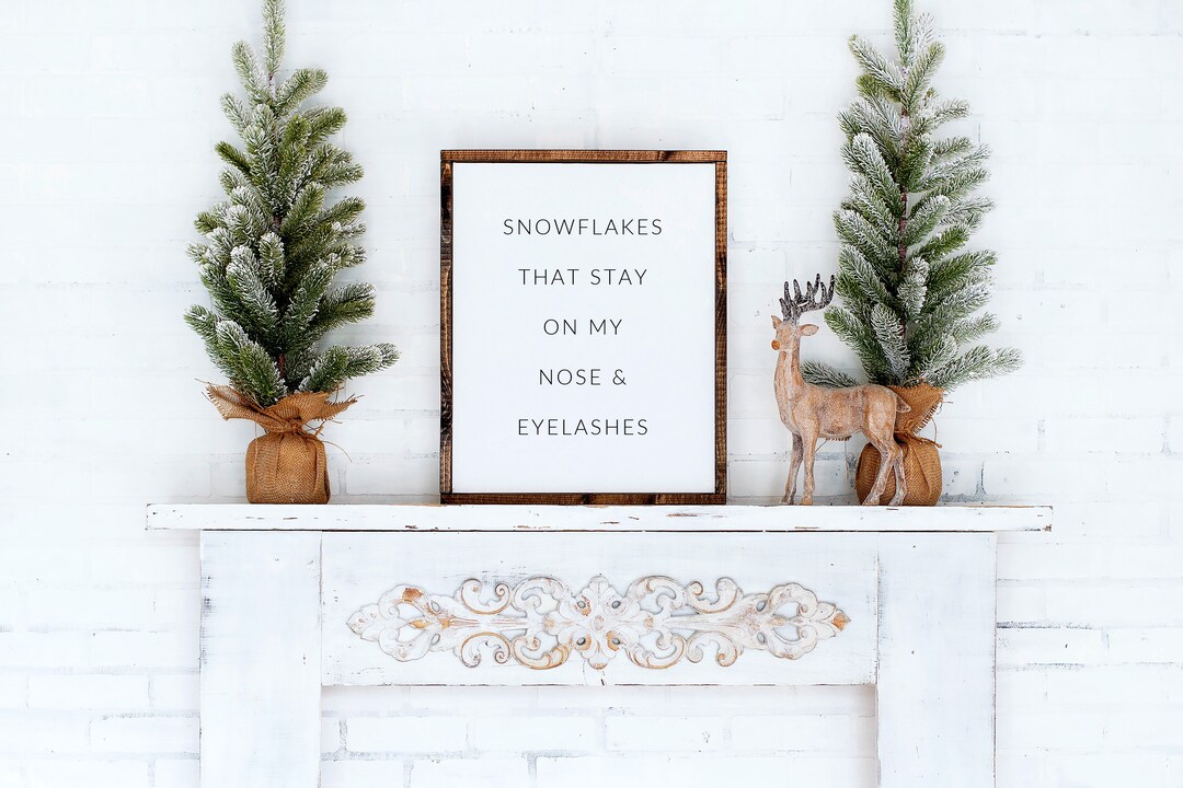 Snowflakes on My Nose Sign: Rustic Winter Holiday Decor - Etsy
