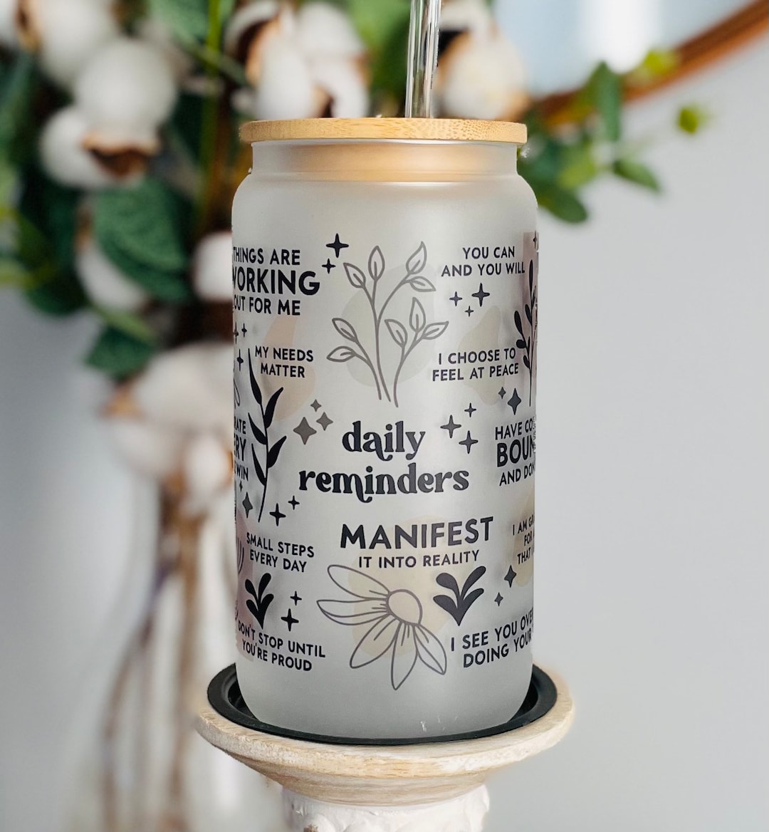 Daily Reminders Glass Can Cup, Boho Daily Reminders Affirmations ...
