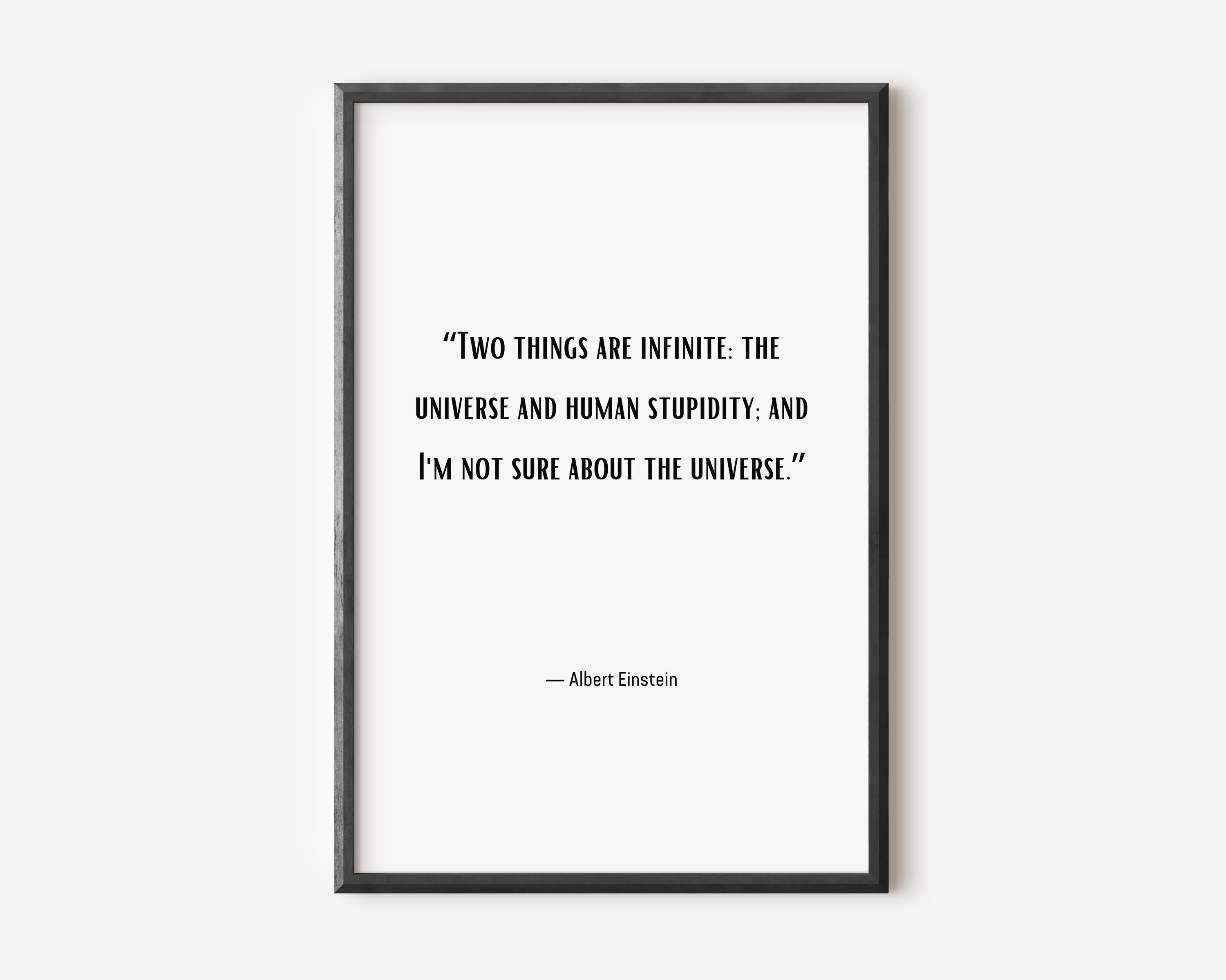 Albert Einstein Quote Poster Download - Two Things Are Infinite: the ...