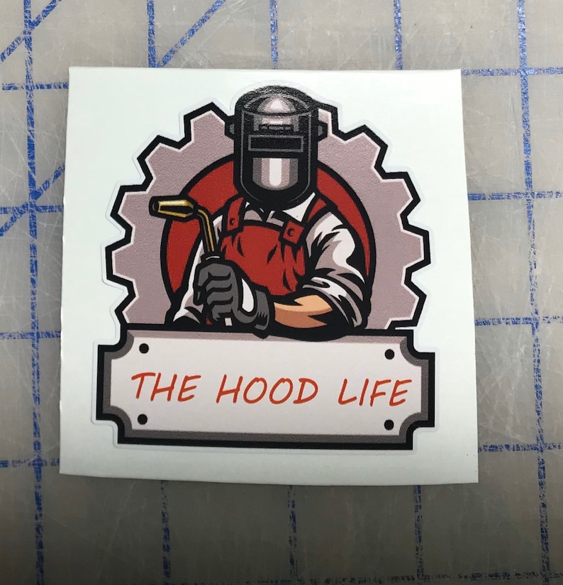 The Hood Life Welding Sticker - Etsy