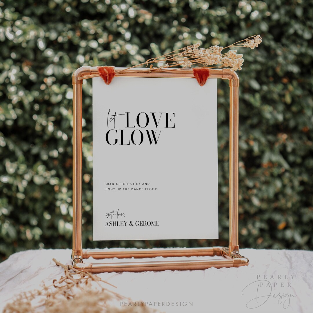 Glow Stick Sign Template, Let Love Glow Sign, Minimalist Wedding Glow ...