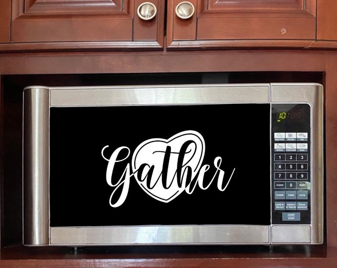Microwave Vinyl Decal Sticker, Gather Decal, Kitchen Decor, Kitchen ...