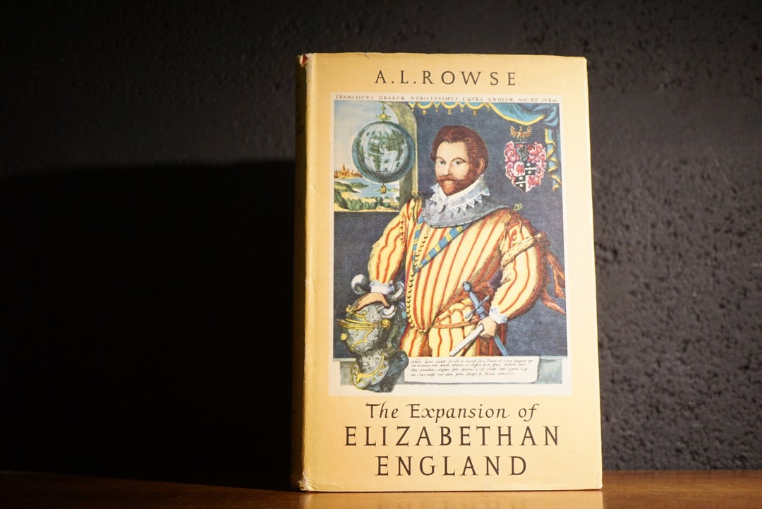 The Expansion of Elizabethan England by A. L. Rowse, 1957 Vintage ...