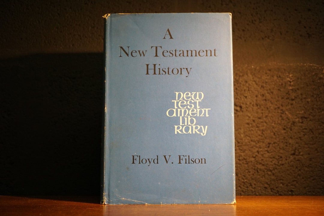 A New Testament History by Floyd V. Filson, 1965 First British Edition ...