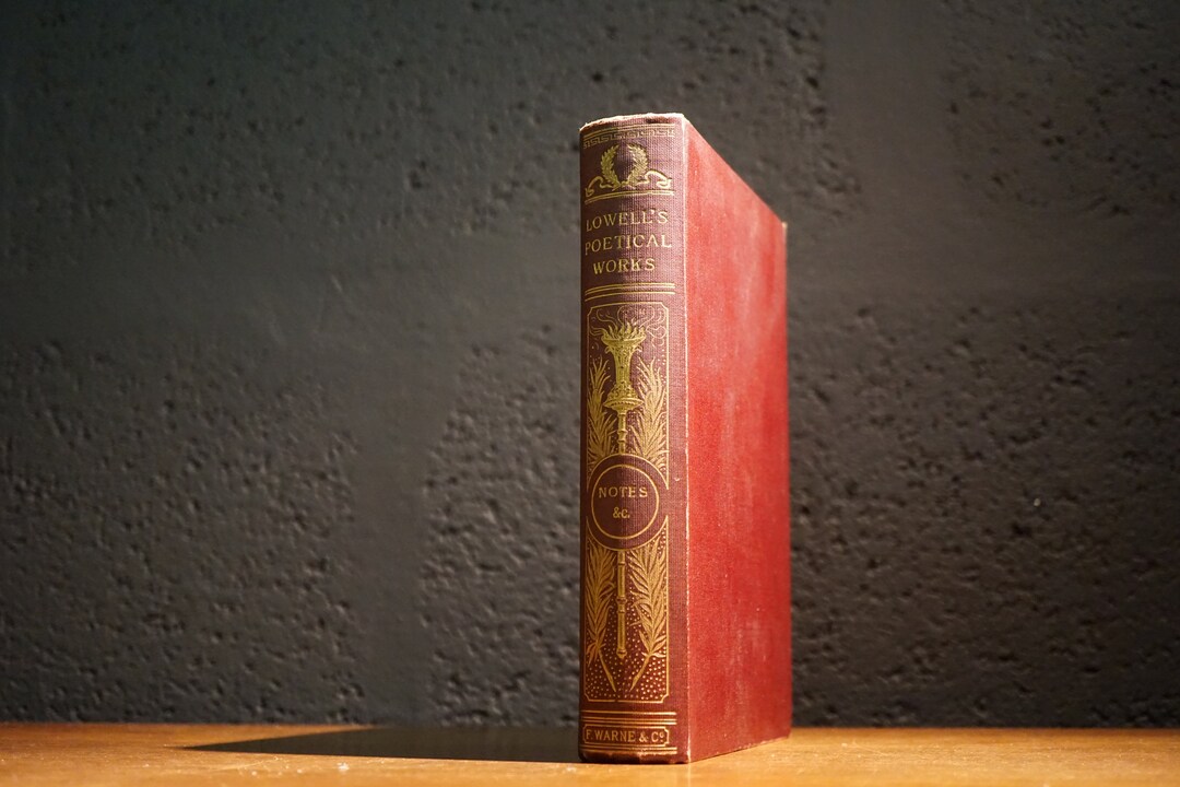 Poetical Works of James Russell Lowell Inc. the Biglow Papers, C.1890 ...