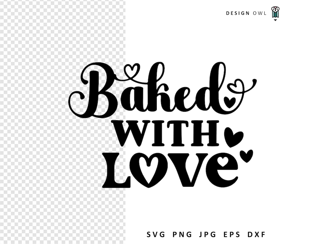 Baked With Love SVG, Baking SVG File, Digital Download, Cut File for ...