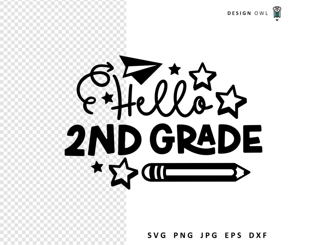 Hello Second Grade SVG File, 2nd Grade SVG, Digital Download, Cut File ...
