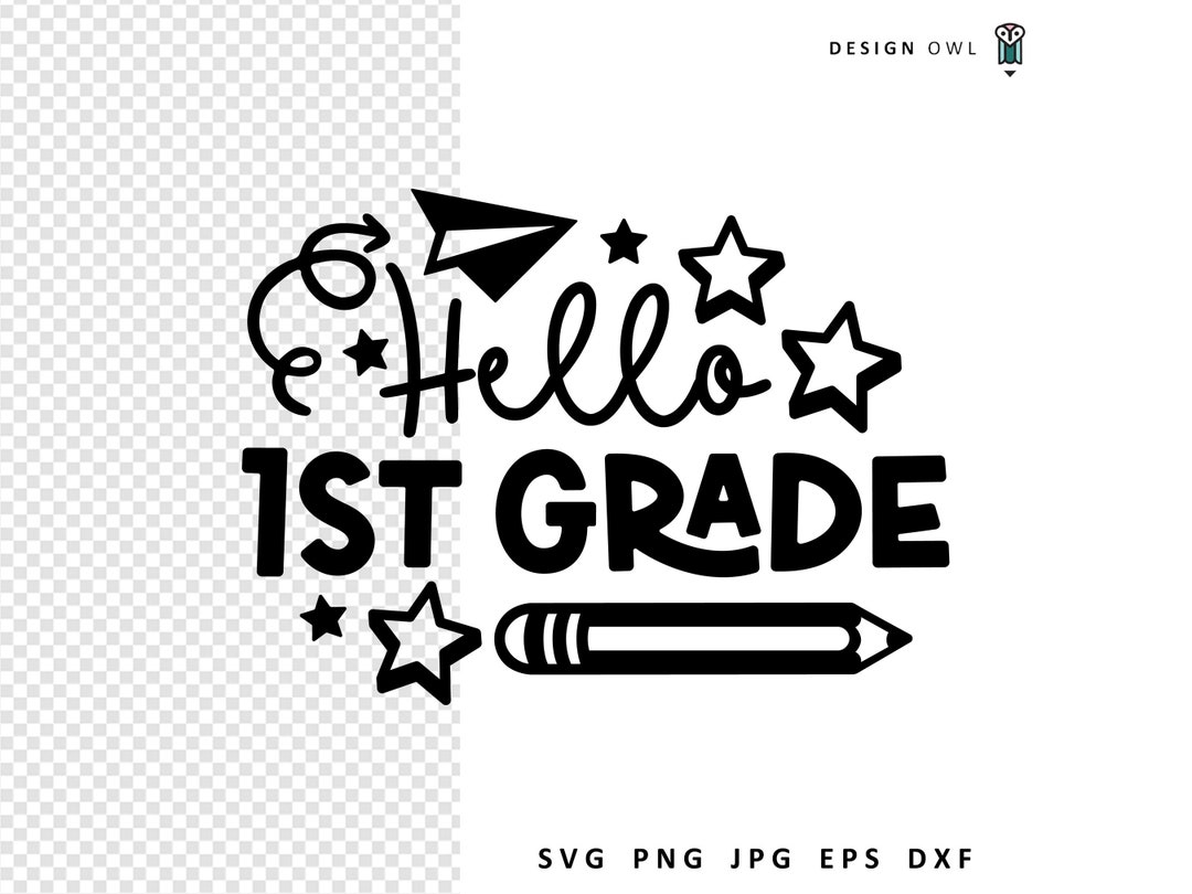 Hello First Grade SVG File, 1st Grade SVG, Digital Download, Cut File ...