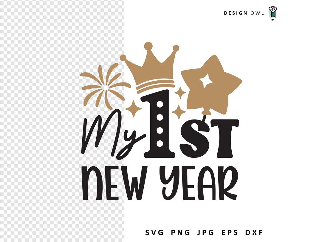 My First New Year: Baby New Years SVG File (digital Download) - Etsy