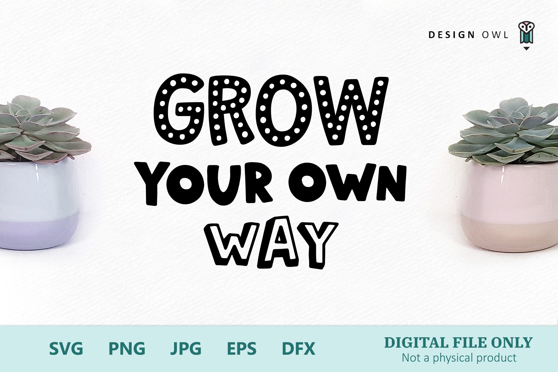 Grow Your Own Way Plant Pot SVG File Funny Planter Sayings - Etsy