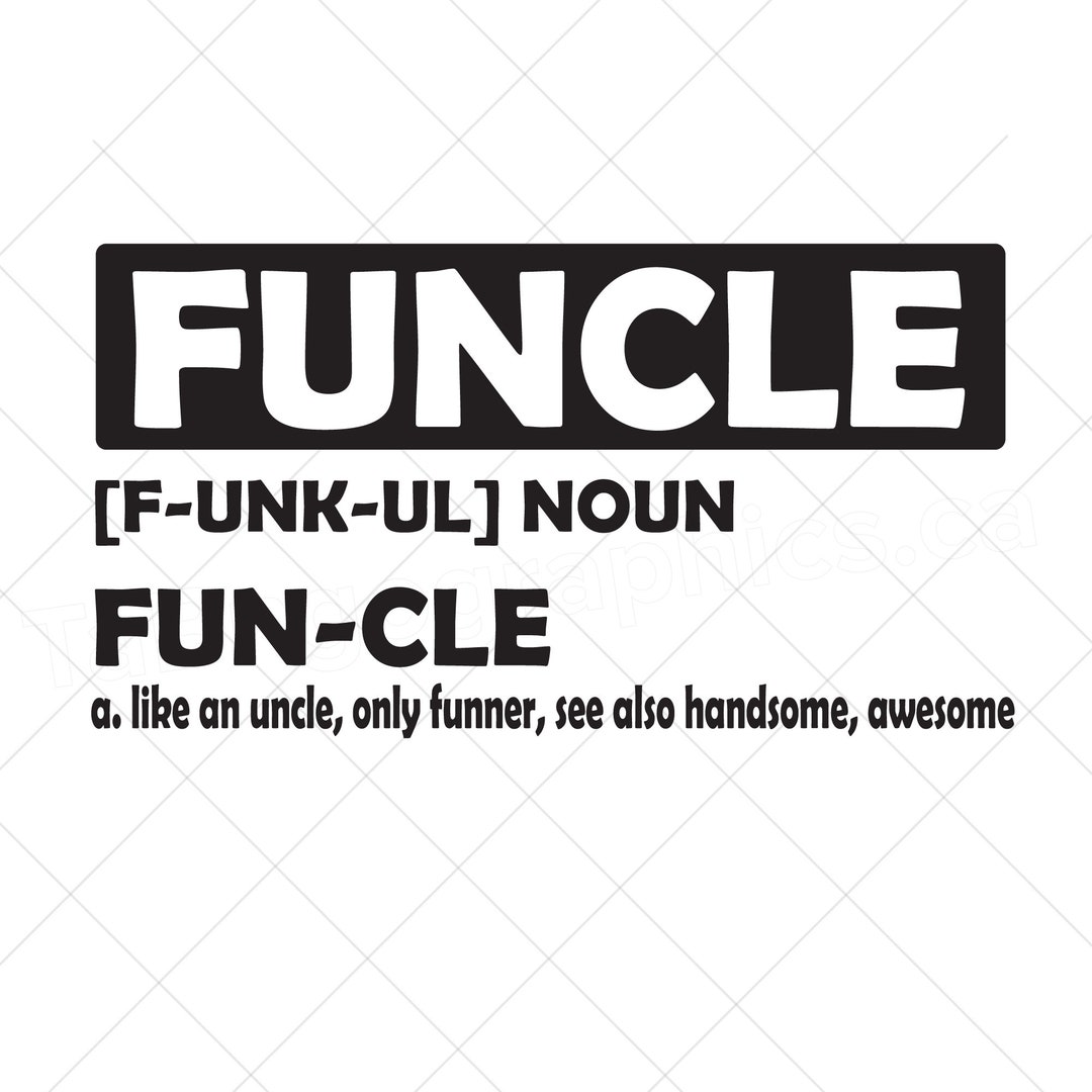 Funcle Definition Design - Digital File - Digital Download - Pdf, Svg ...