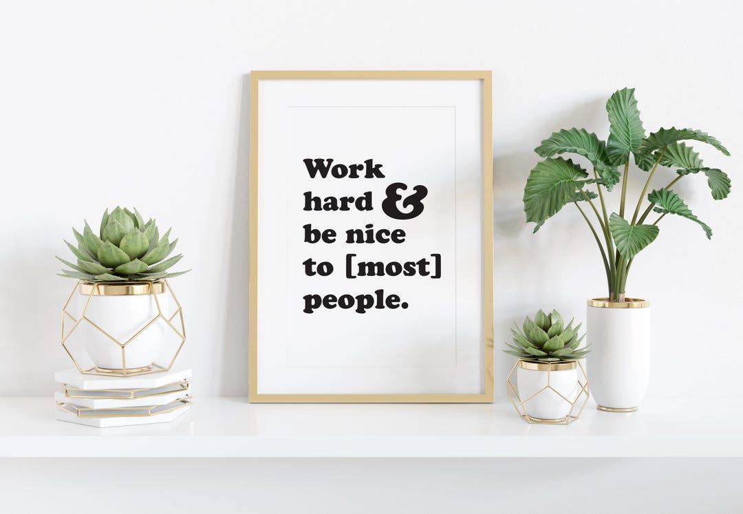 Work Hard and Be Nice Funny Typography Poster Slogan Print Retro Fun ...