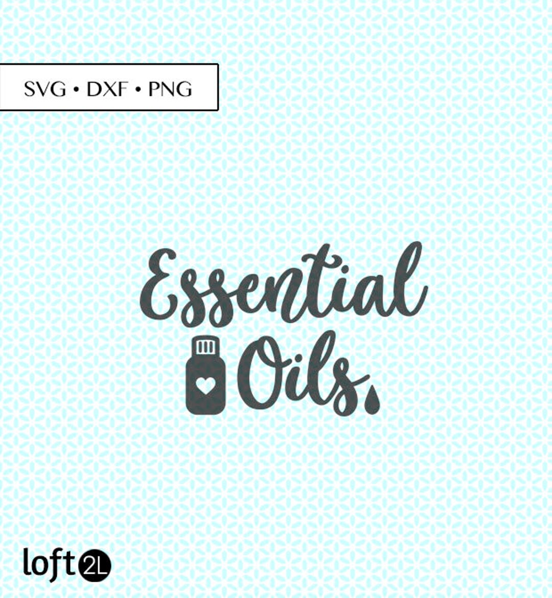Essential Oils Bottle Drop SVG DXF Png Cut Files • Essential Oils Svg ...