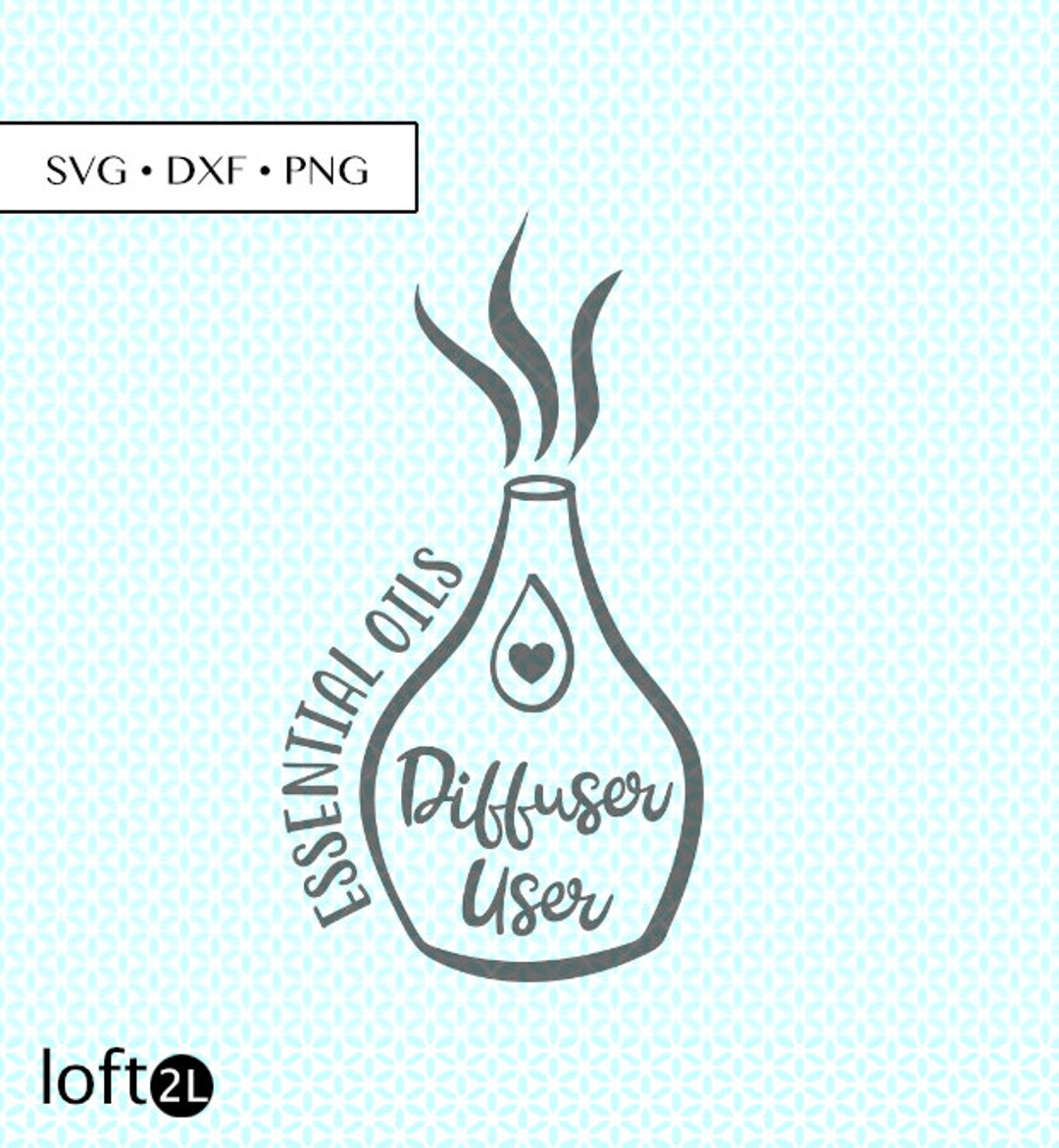 Essential Oil Diffuser Graphic SVG DXF Png Cut Files, Essential Oil ...