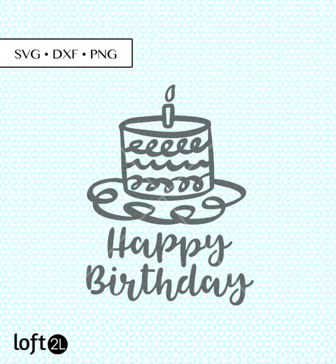 Happy Birthday Cake SVG DXF Cut • Happy Birthday Cake Svg • Happy ...