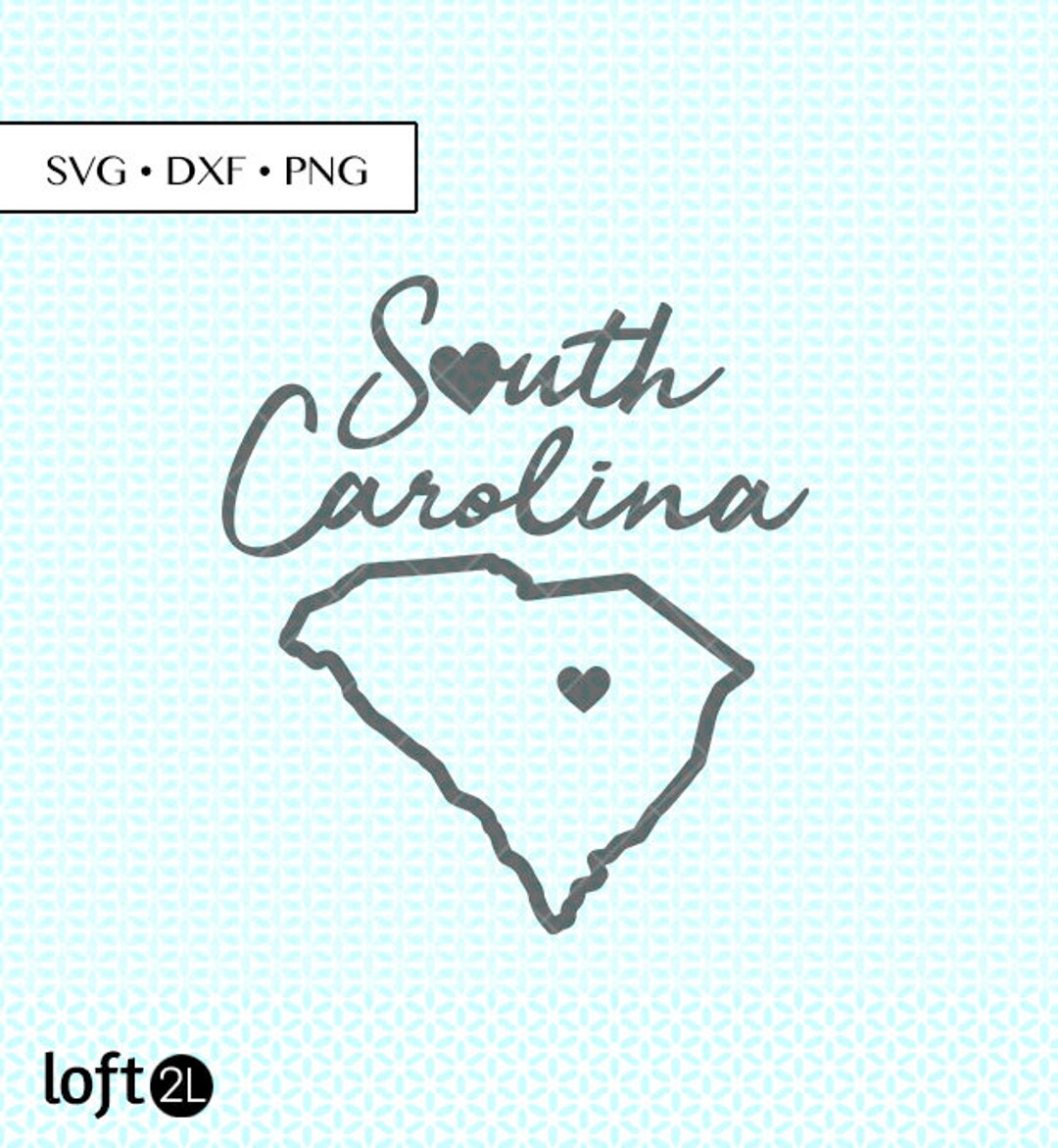 South Carolina SVG DXF Png Cut Files, South Carolina State Outline Svg ...