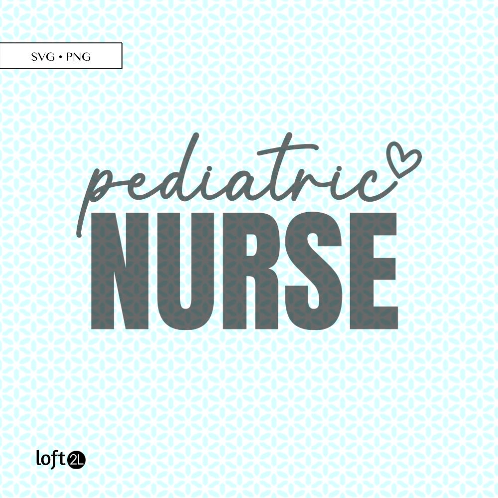 Pediatric Nurse SVG Nurse Svg Nurse PNG Nurse Stethoscope | Etsy