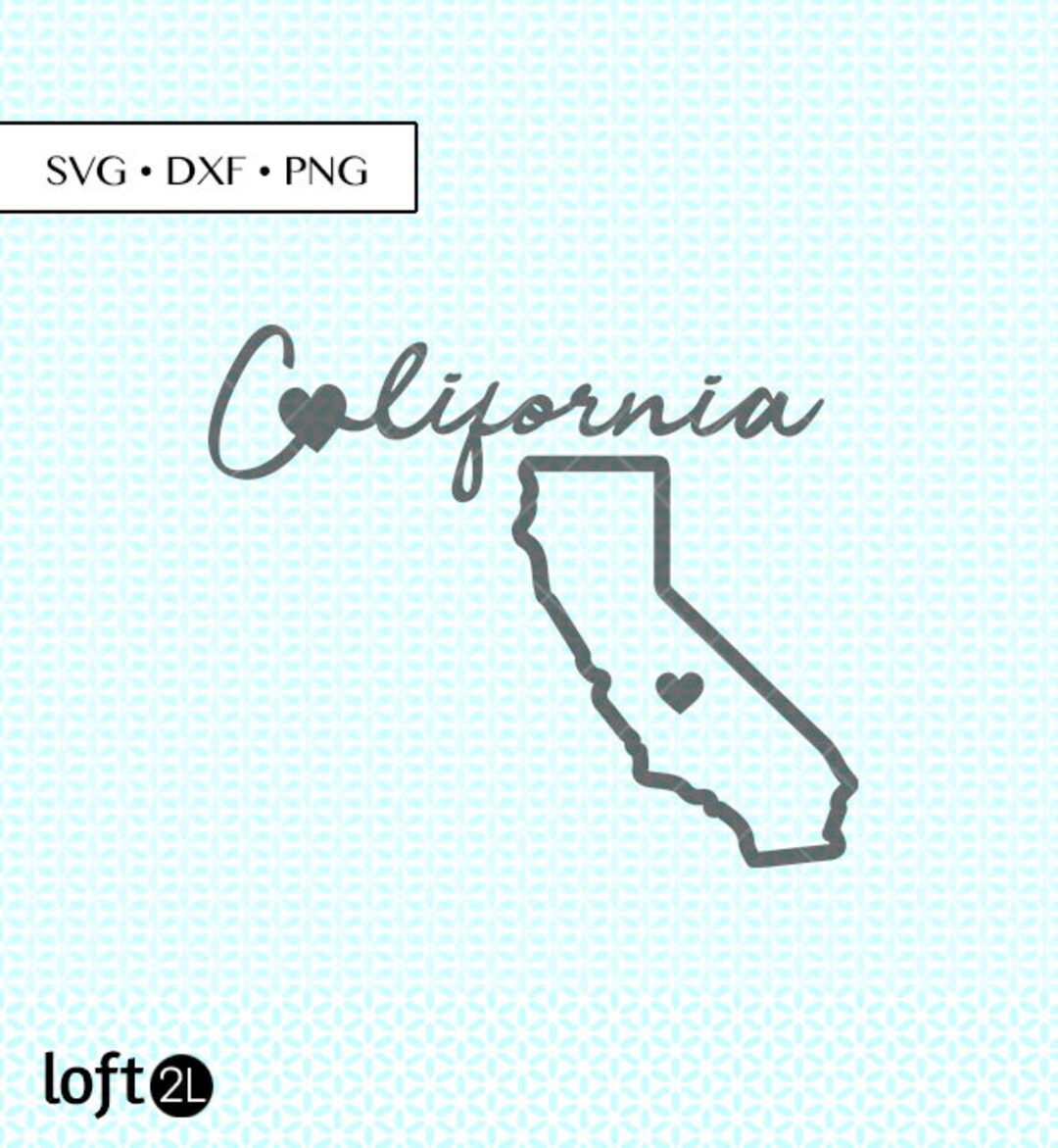 California Outline, California SVG DXF, California Png Cut Files ...