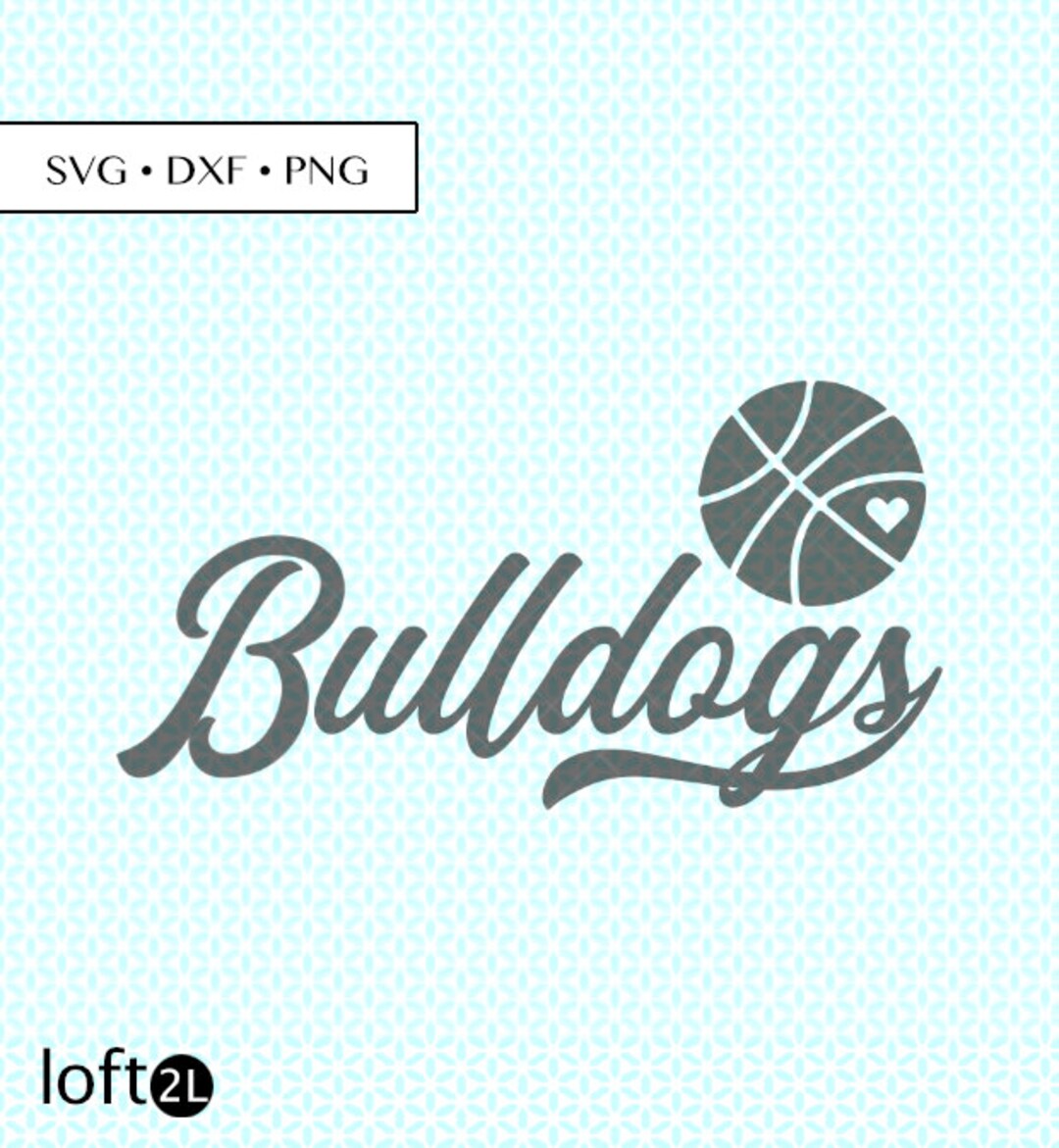 Bulldogs SVG Basketball, Bulldogs Basketball Dxf, Bulldogs Basketball ...