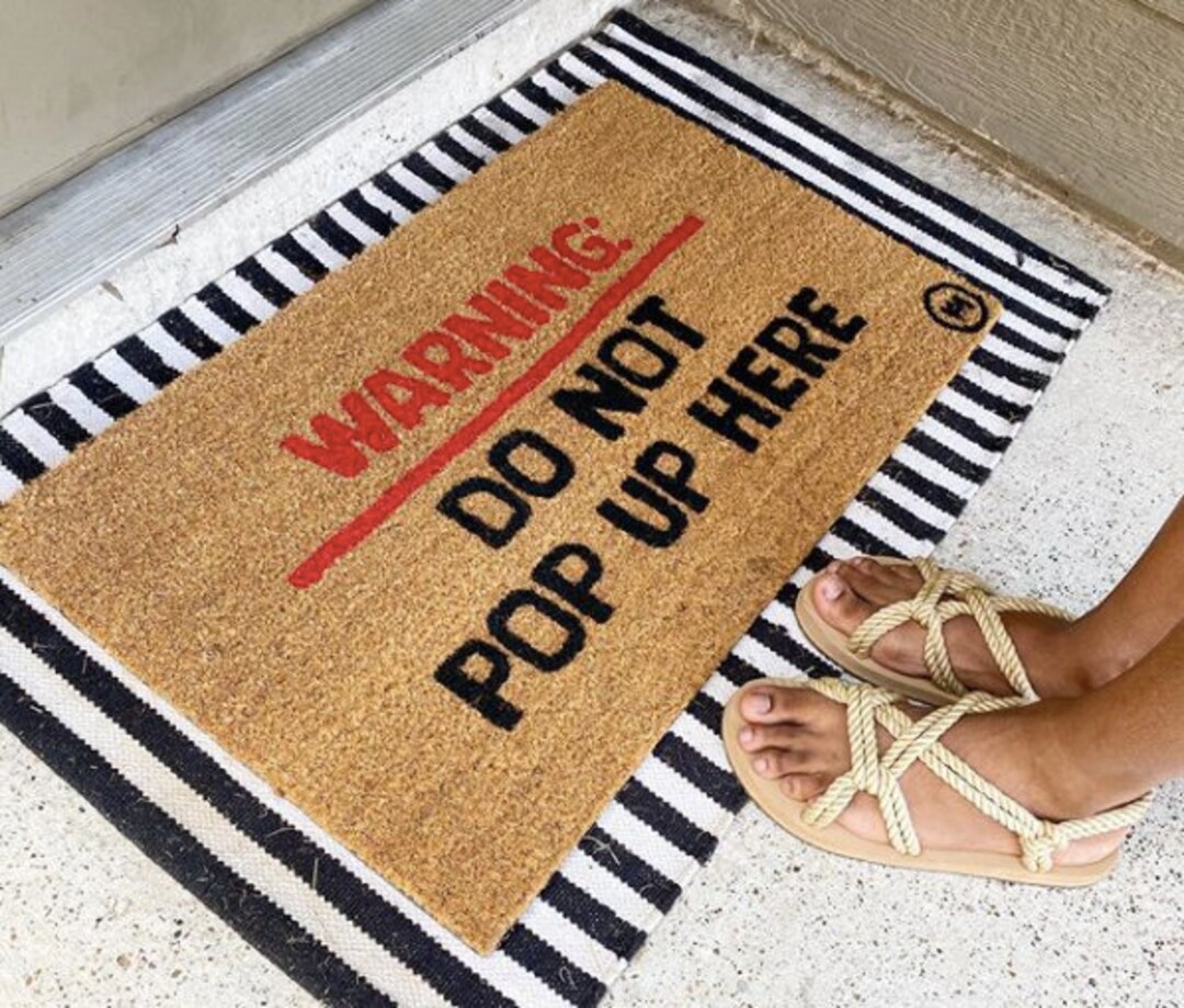 Warning Do Not Pop up MAT| Funny Doormat | Housewarming Gift| Introvert ...