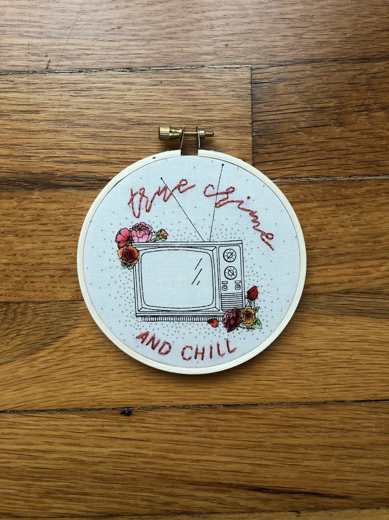 4 inch True Crime and Chill Hand Embroidery Floral Decorative | Etsy