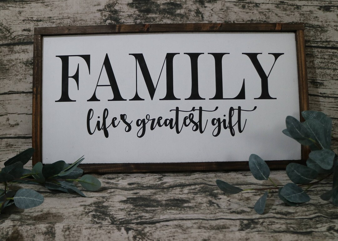 Family Life's Greatest Gift Wood Sign - Etsy