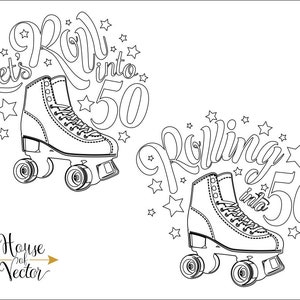 Rolling Into 50 Vector Digital Download File. Roller Skates Clipart SVG ...