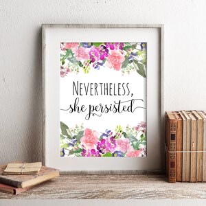 Nevertheless She Persisted Motivational Wall Art Printable Wall Decor ...