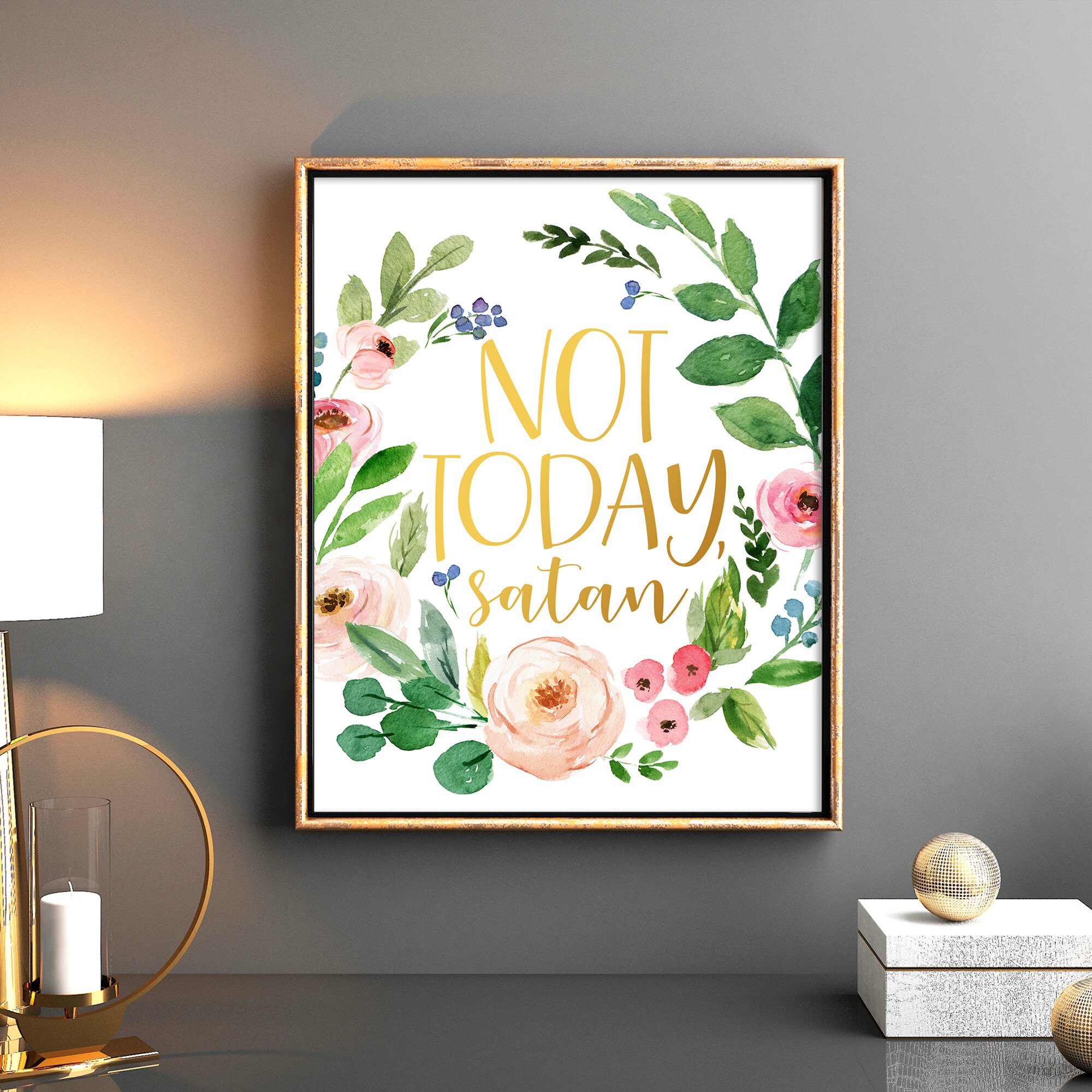 Not Today Satan Print Funny Printable Quote Funny Quotes | Etsy