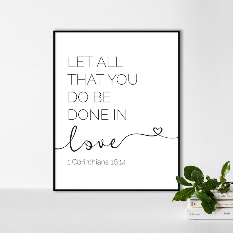 Let All You Do Be Done in Love Bible Verse Printable Quote - Etsy