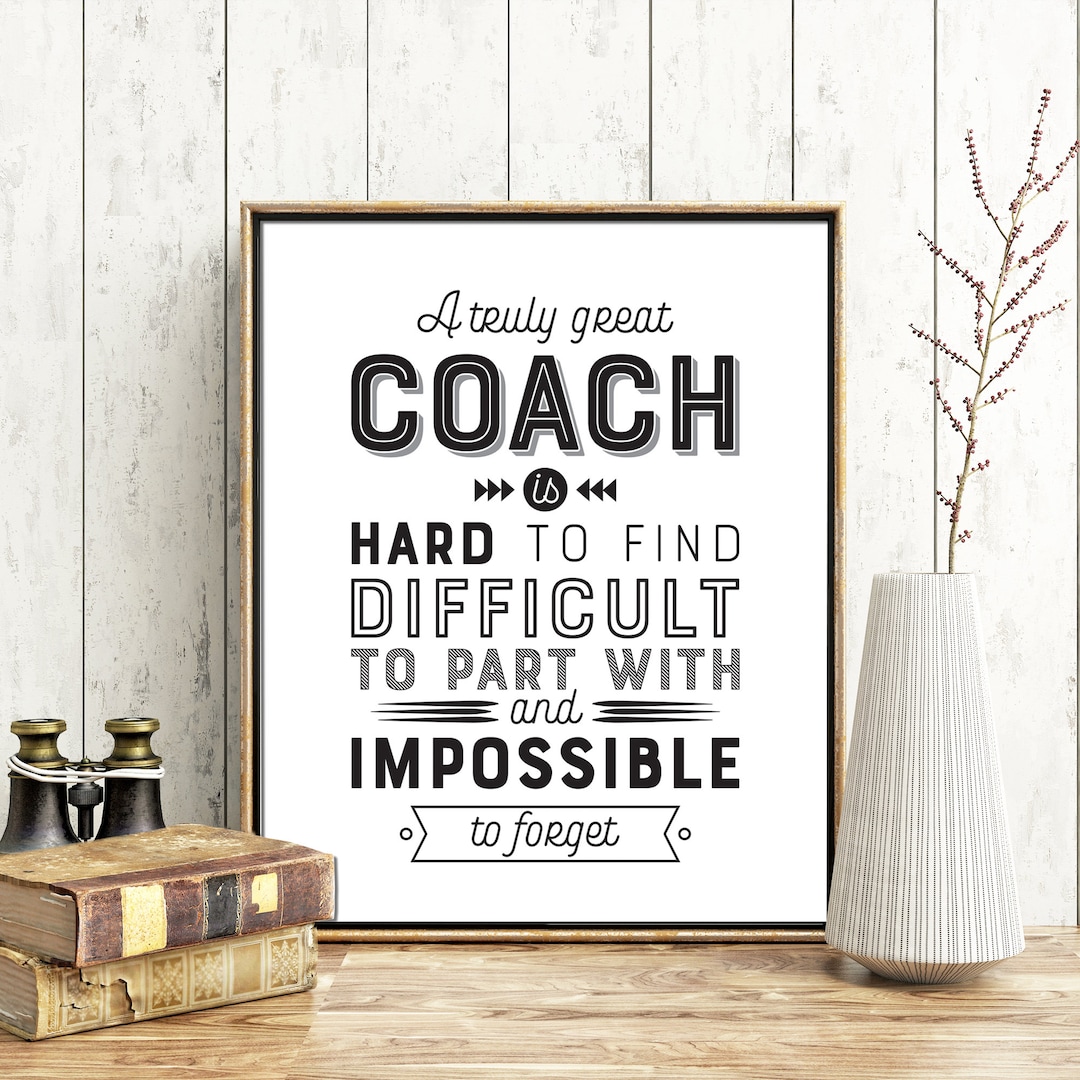 Coach Gift Men A Truly Great Coach Appreciation Gift Coach Wall Art ...