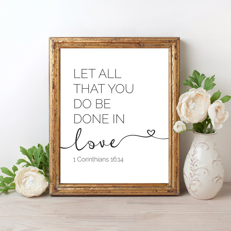 Let All You Do Be Done in Love Bible Verse Printable Quote | Etsy