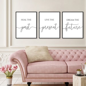 Heal the Past, Live the Present, Dream the Future, Quote Print Triptych, Inspirational Quote ...