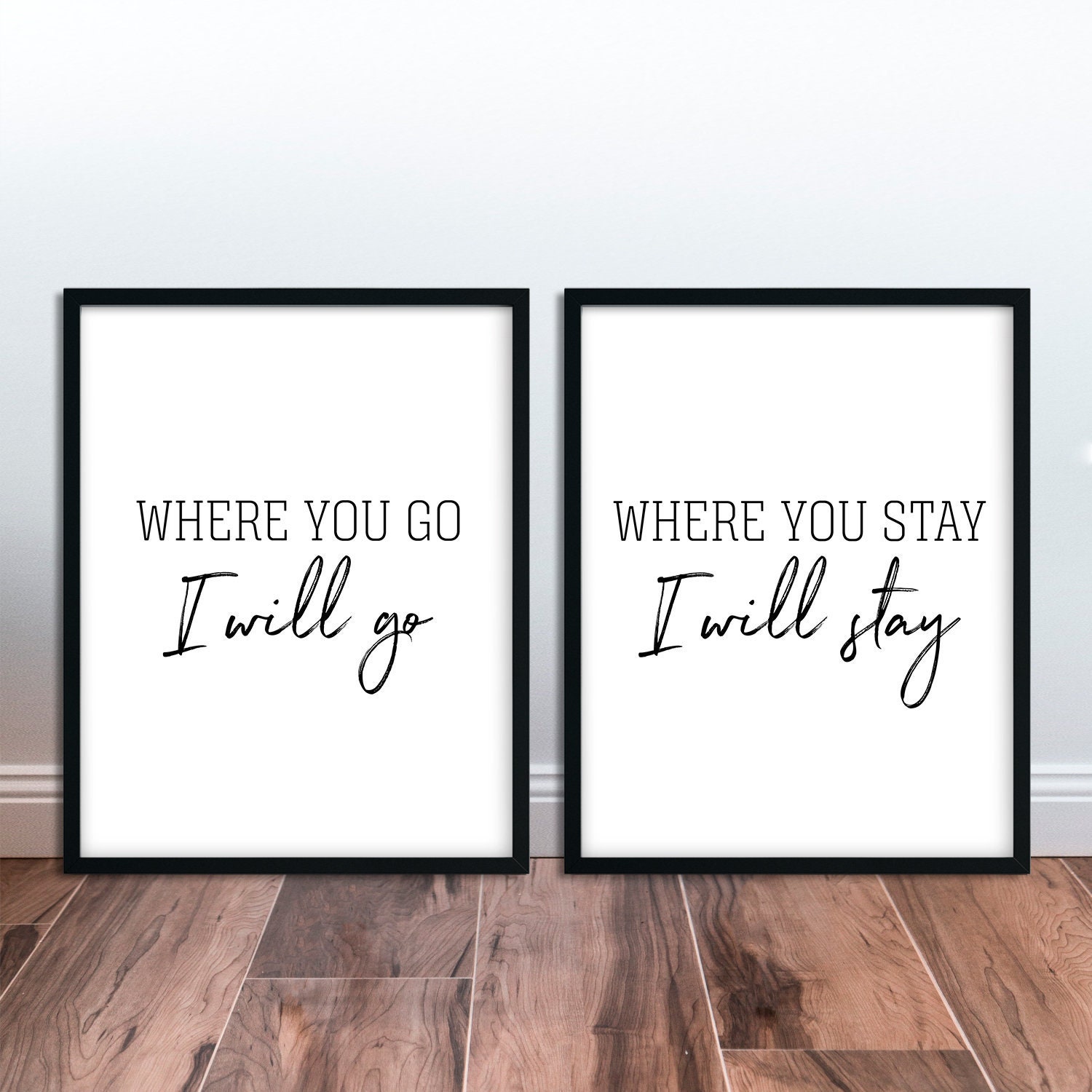 Where You Go I Will Go Where You Stay I will Stay Romantic | Etsy