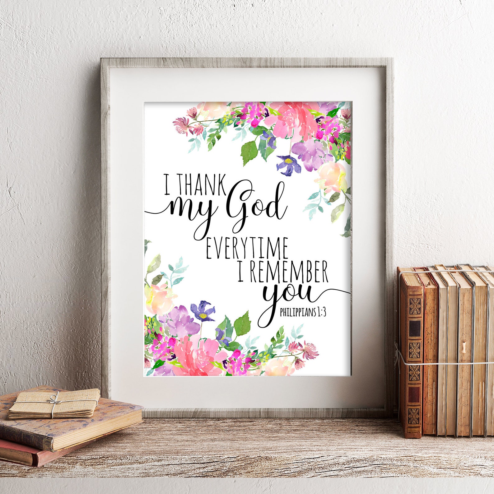 I Thank My God Every Time I Remember You PRINTABLE Bible Verse Wall Art ...