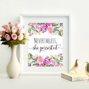 Nevertheless She Persisted Motivational Wall Art Printable Wall Decor ...