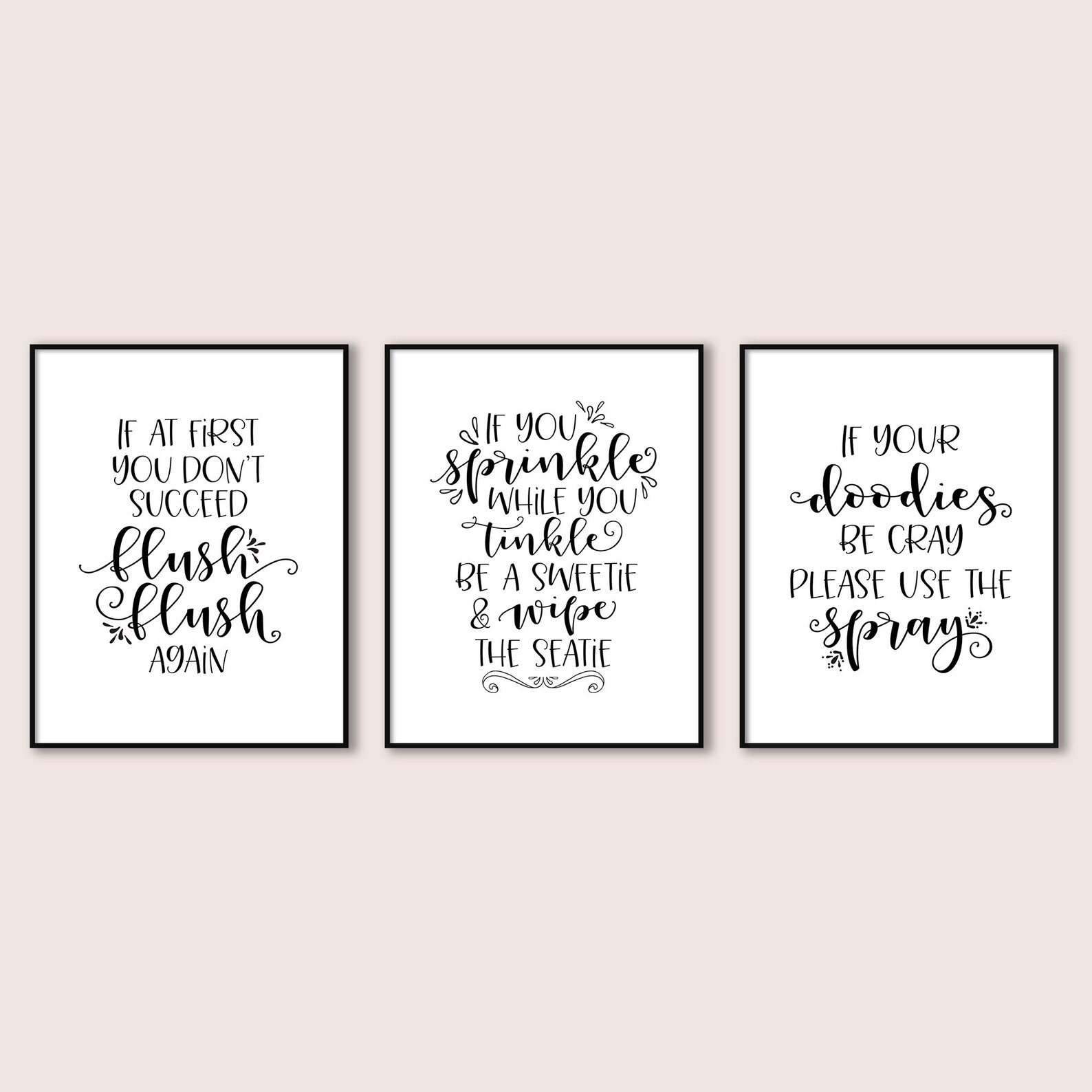Bathroom Set of 3 Funny Quote Printable Posters Flush Flush Again Be a ...