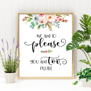 We Aim to Please You Aim Too Please Funny Bathroom Print Sign Funny ...