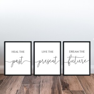 Heal the Past, Live the Present, Dream the Future, Quote Print Triptych, Inspirational Quote ...