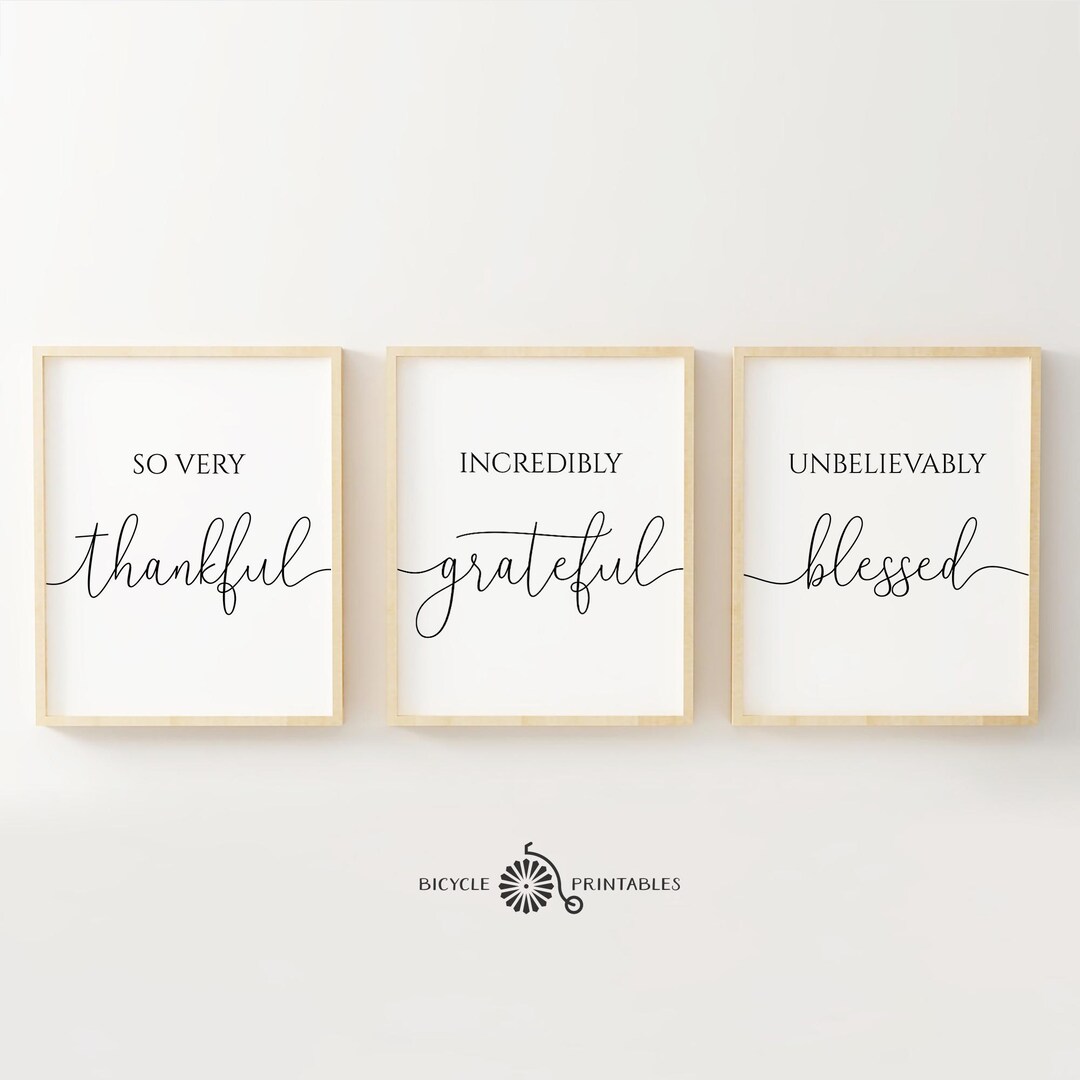 So Very Thankful, Incredibly Grateful, Unbelievably Blessed Quote Print ...