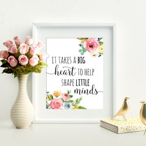 It Takes a Big Heart to Help Shape Little Minds Pre School Appreciation ...