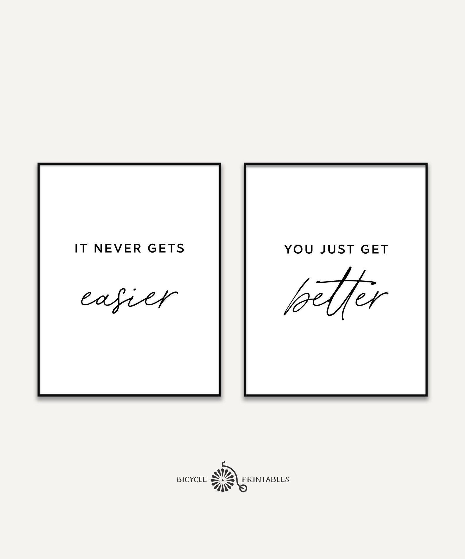 It Never Gets Easier You Just Get Better Motivational Quote - Etsy
