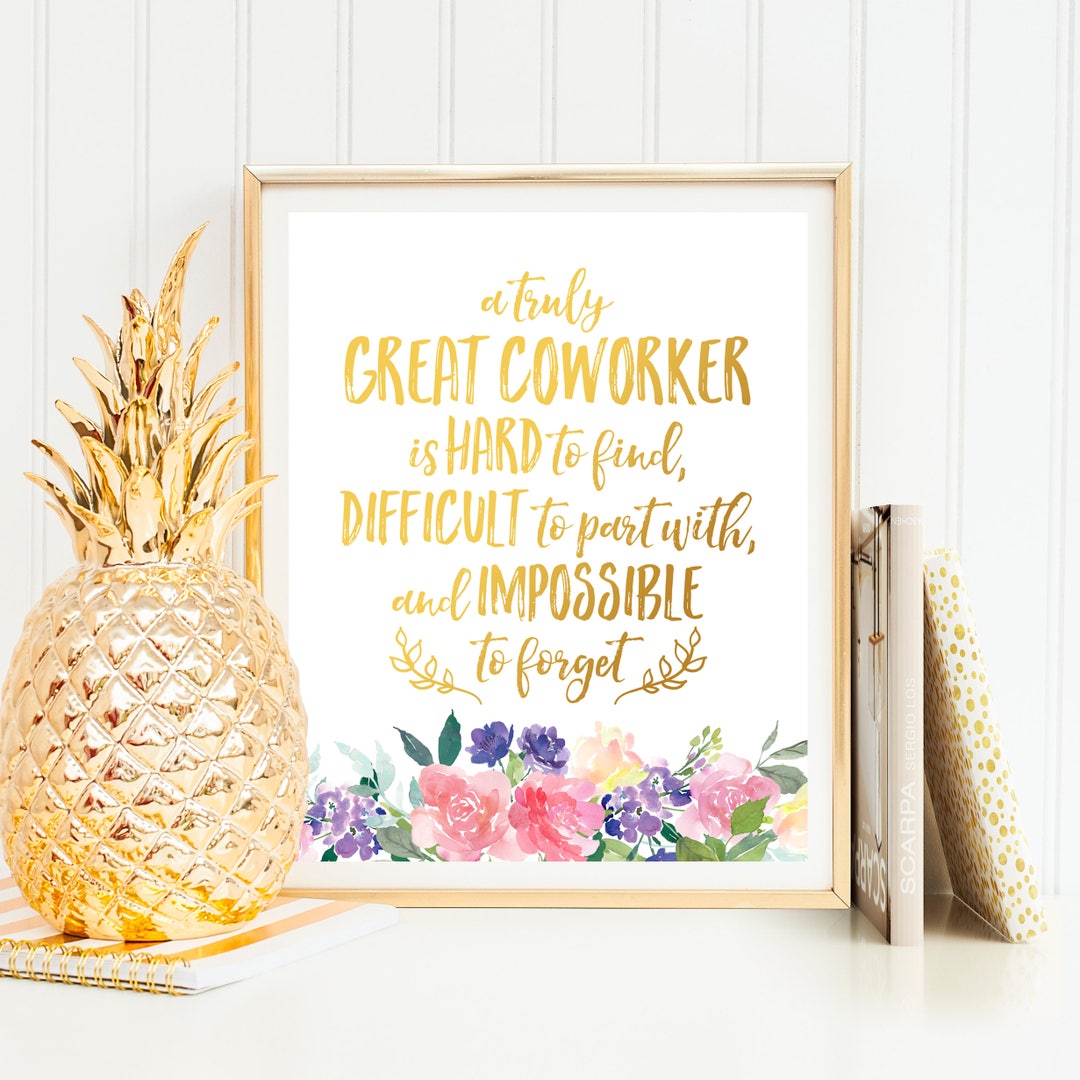 A Truly Great Coworker is Hard to Find Coworker Appreciation Gift Wall ...