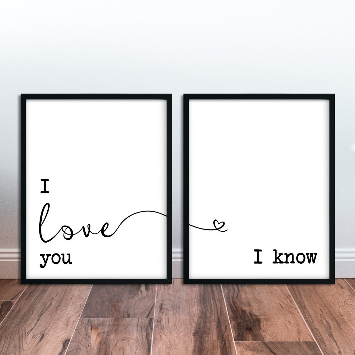 I Love You I Know Love Gift Printable Romantic Quote Print Set - Etsy UK