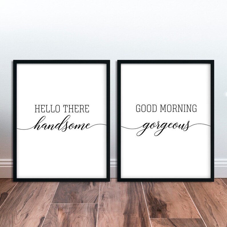 Hello There Handsome Good Morning Gorgeous Set of 2 Prints - Etsy