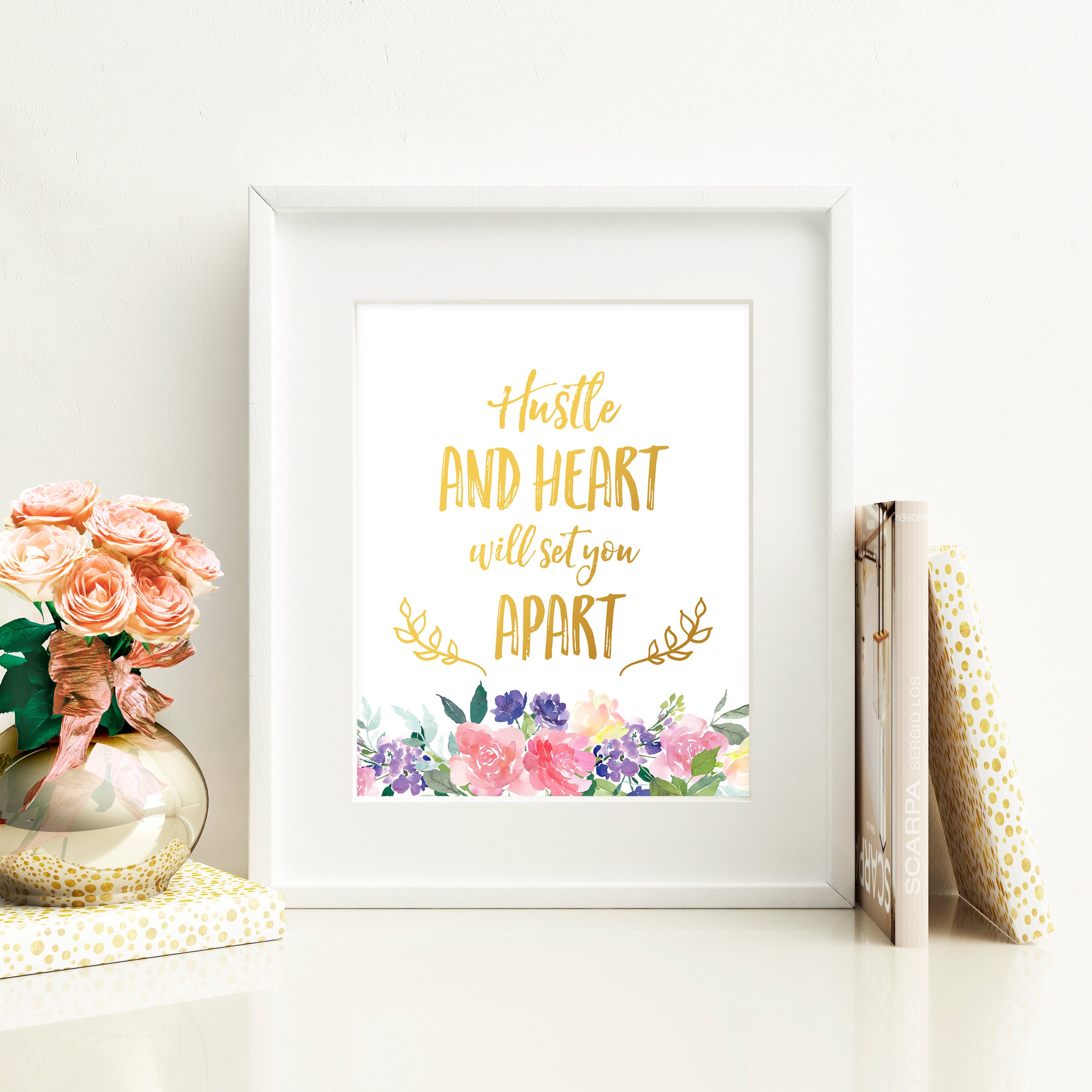Hustle and Heart Will Set You Apart Motivational Printable Motivational ...