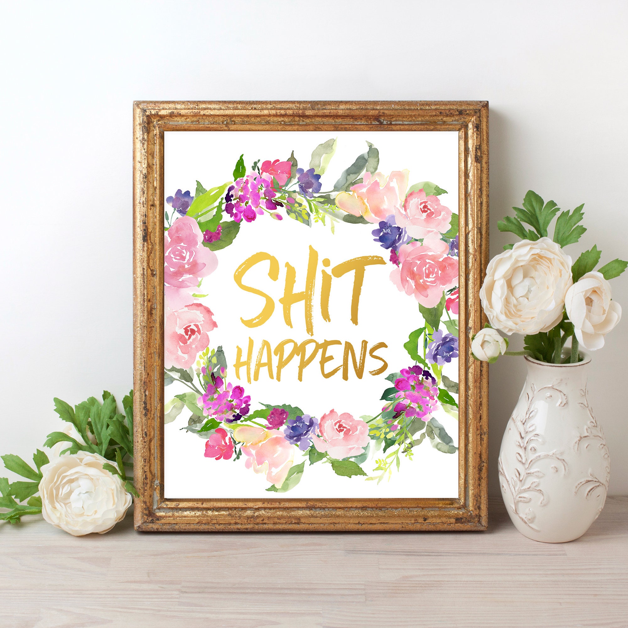 Shit Happens Printable Quote Funny Wall Art Office Decor Funny | Etsy